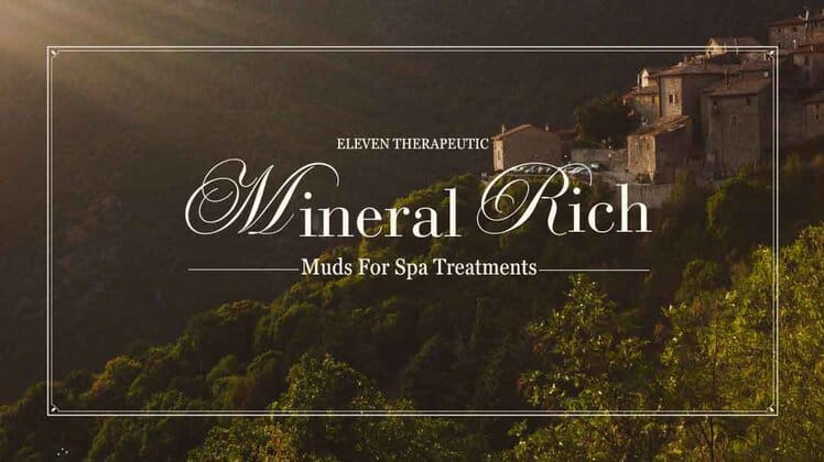 Mudding Exploring 11 Therapeutic Muds For Spa Treatments