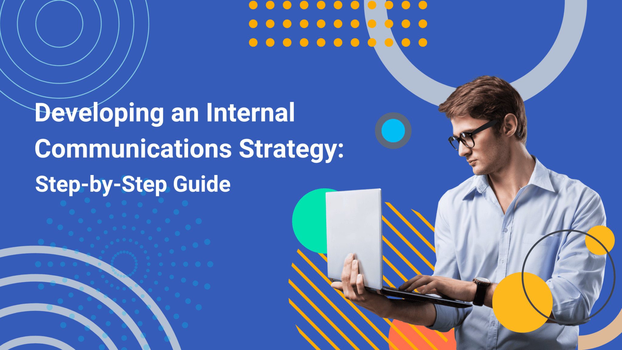 How To Create An Effective Internal Communications Channel Strategy ...