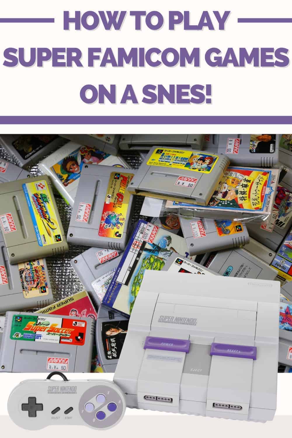 How To Play Super Famicom Games On A SNES | 8-Bit Pickle