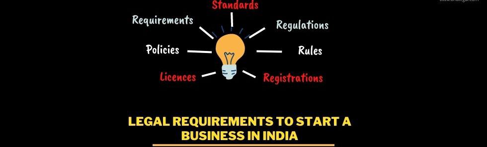 Legal Requirements To Start A Business In India