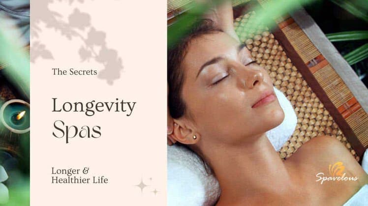 Longevity Spas: The Transformative Power To Unlock Your Vitality | Spavelous