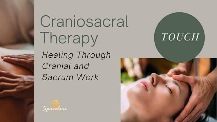 Craniosacral Therapy: A Key To Better Wellbeing | Spavelous