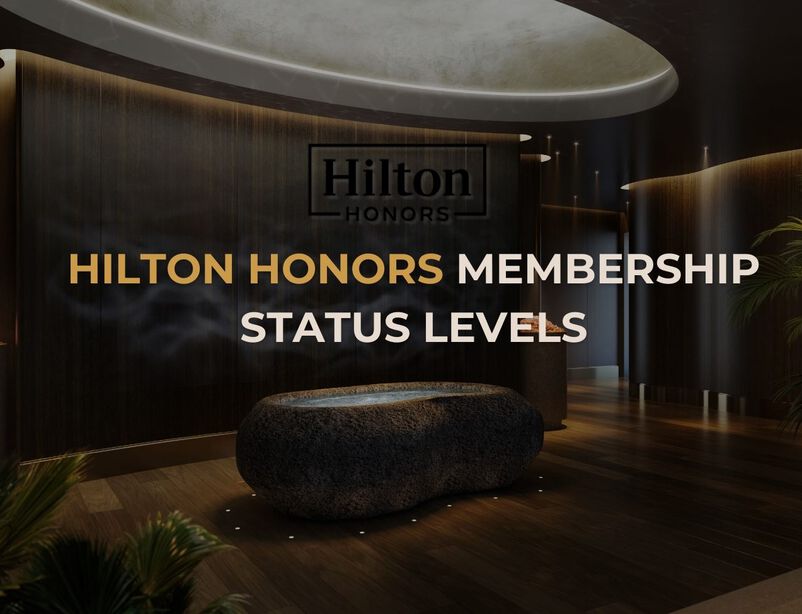 Hilton Honors Membership Status Levels - How To Get And What Are The ...