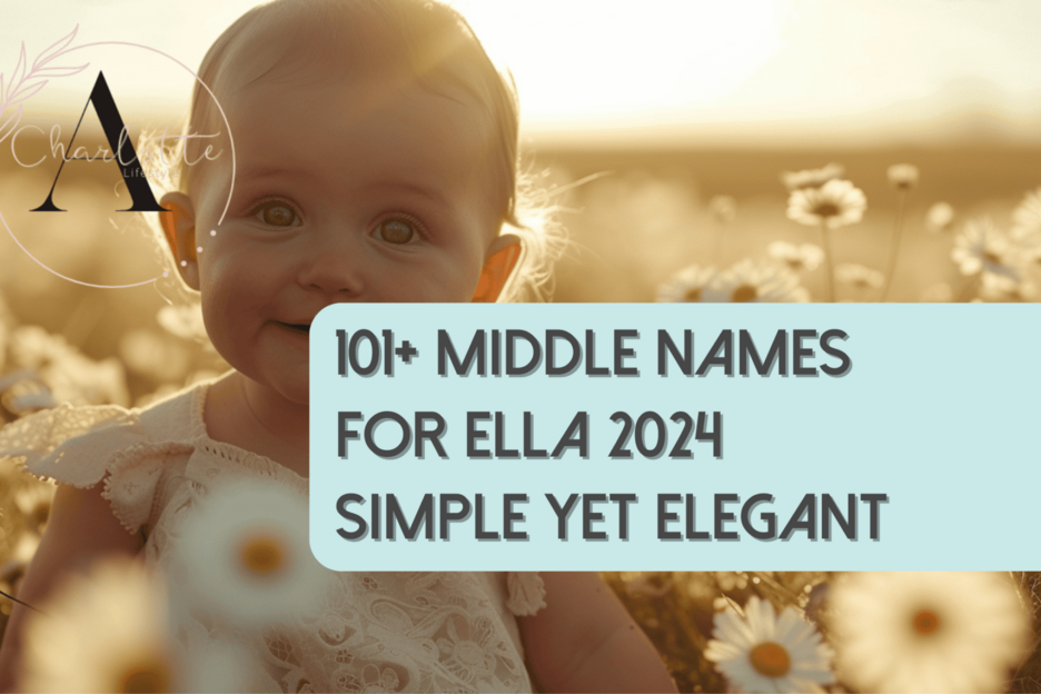 221 Best Middle Names for Charlotte 2025: Stunning & Unique