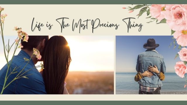 Life Is The Most Precious Thing | Spavelous