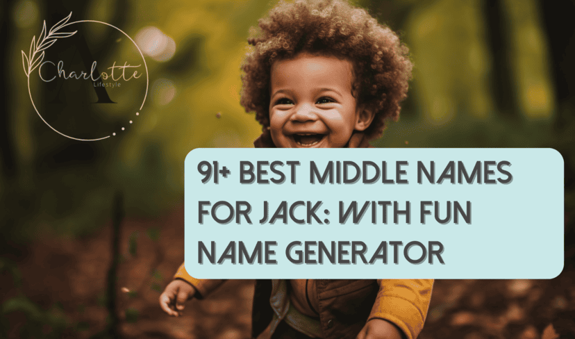 51 Best Middle Names for Jack – Bold, Cool & Unexpected