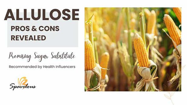 Unveiling The Truth About Allulose: Pros & Cons Revealed