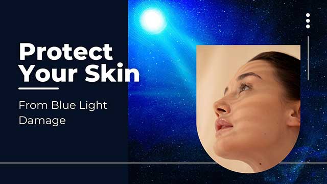 Protect Your Skin From Blue Light Damage: Essential Tips & Tricks ...