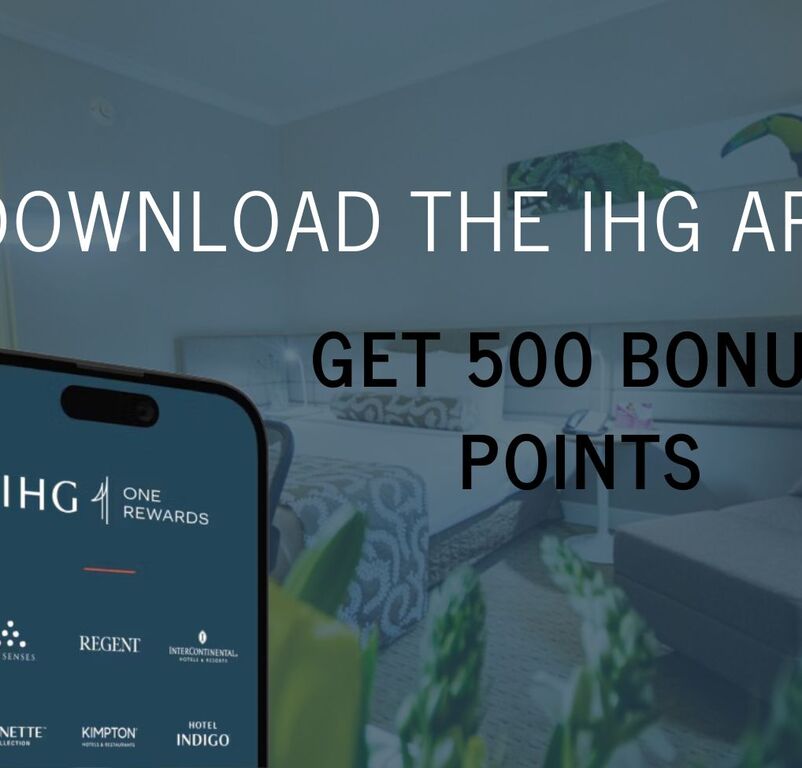 Download The IHG App And Get A Reward Of 500 Bonus Points