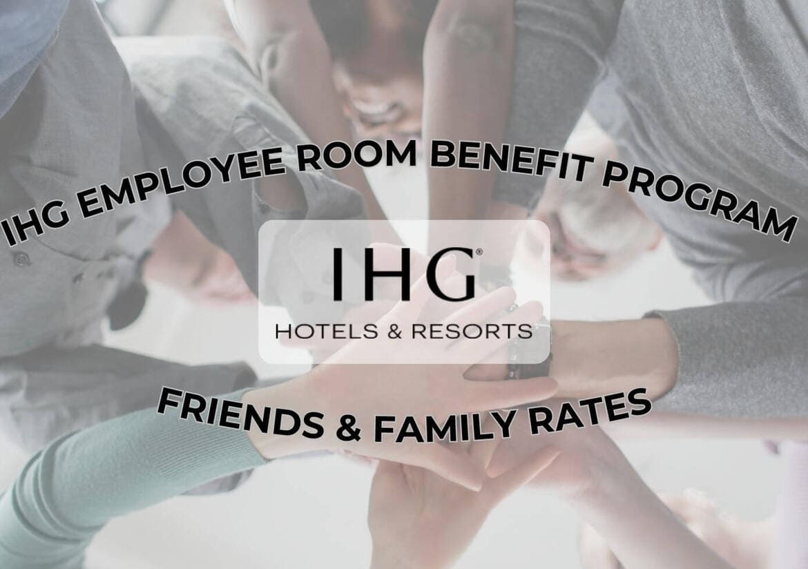 Unlocking Hotel Discounts: Inside The IHG Employee Room Benefit Program ...