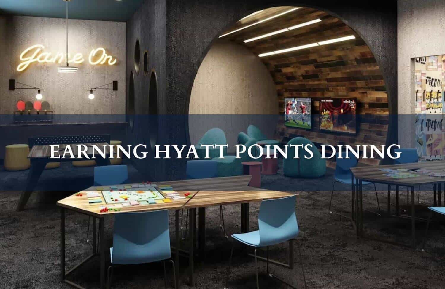 Everything You Need To Know: Earning Hyatt Points Dining