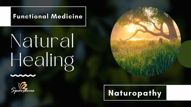 Natural Healing: Functional Medicine Vs Naturopathy | Spavelous