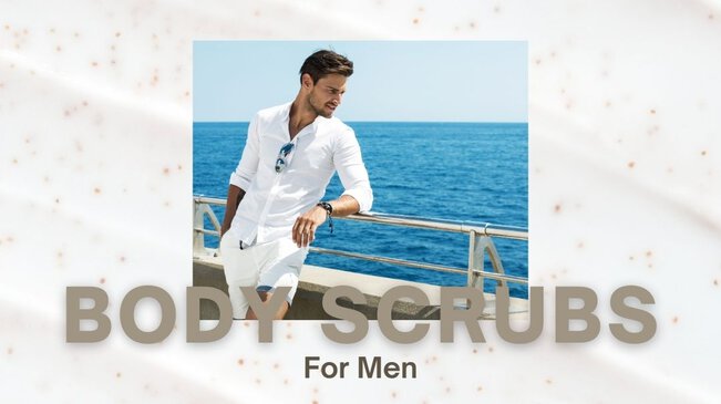 Alluring Body Scrubs For Men: Revitalize Your Skin