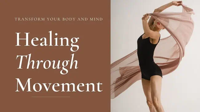 Healing Through Movement: Transform Your Body And Mind | Spavelous