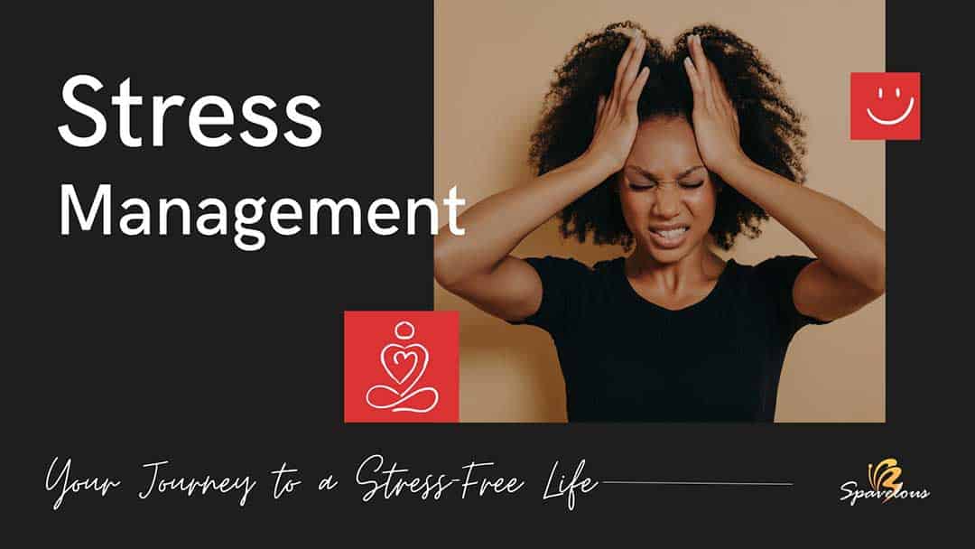Top 10 Stress Management Techniques: Say Goodbye To Stress, Hello To ...