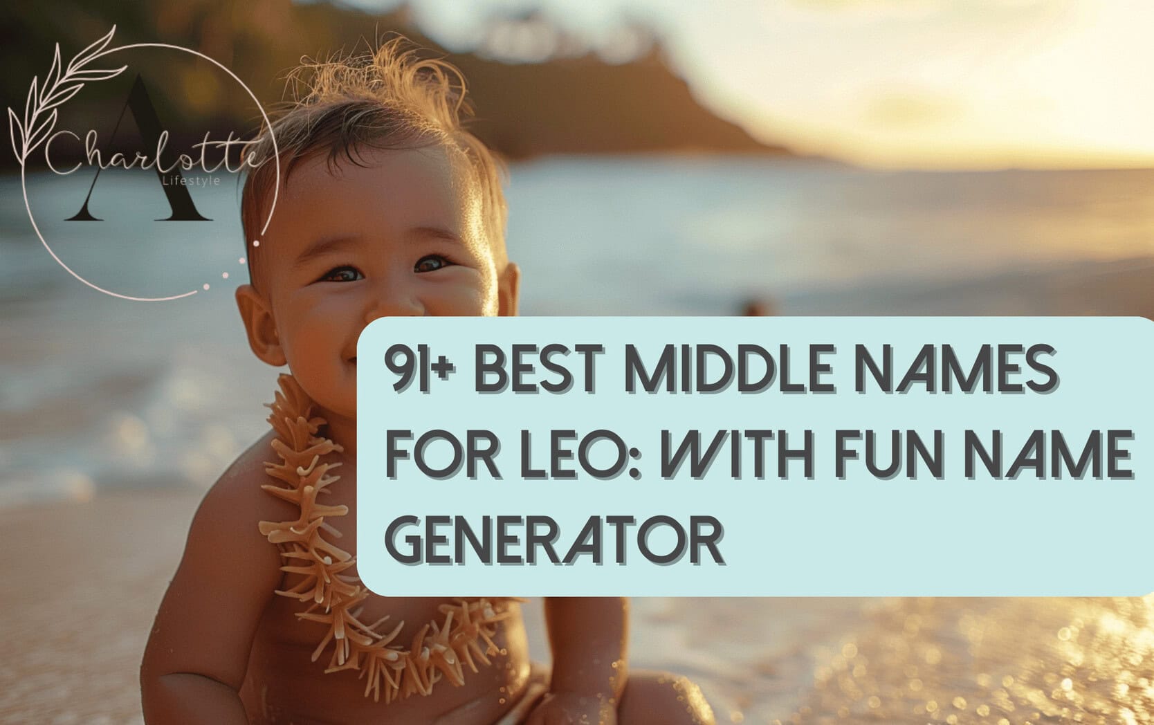 121 Best Middle Names for Leo 2025: Name Generator