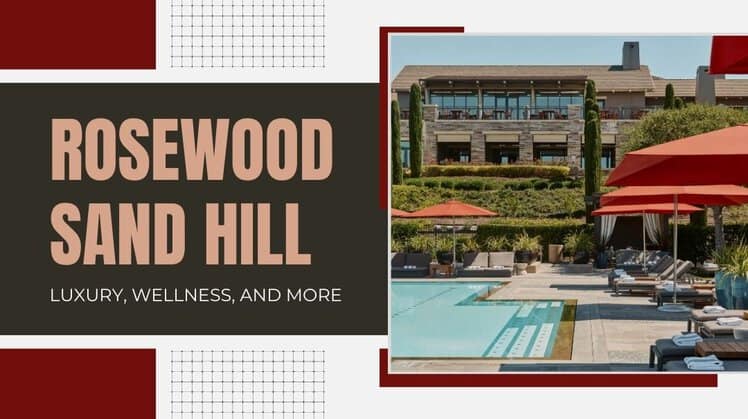 Escape To The Wondrous Rosewood Sand Hill: Luxury, Wellness, And More ...