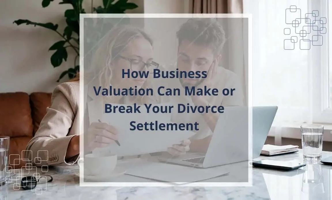 Business valuation in DC divorce. Entrepreneurs: Save your assets!