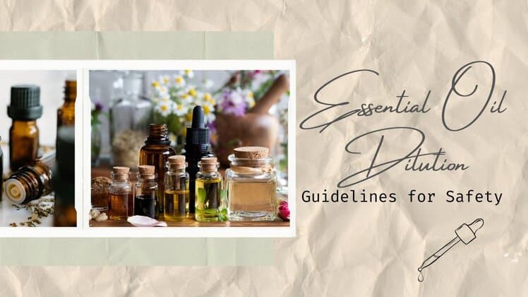 Essential Oil Dilution Guidelines For Safety | Spavelous